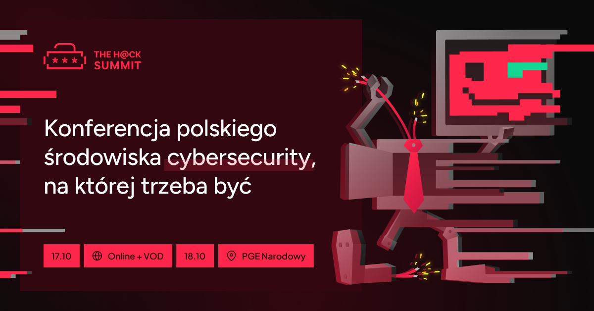 The Hack Summit - Największa konferencja CyberSec w Polsce